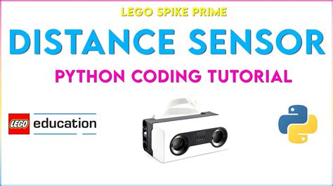 Lego Spike Prime Distance Sensor Using Python Code Tutorial Youtube