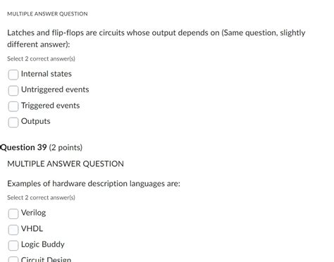 multiple answer questionlatches and flip flops are circuits whose