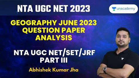 Geography June 2023 Question Paper Analysis Nta Ugc Netsetjrf Part Iii Abhishek Kumar Jha