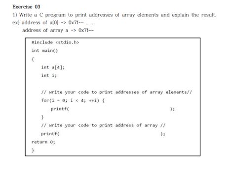Solved Exercise 03 1 Write A C Program To Print Addresses