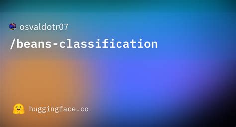 Osvaldotr07beans Classification · Hugging Face