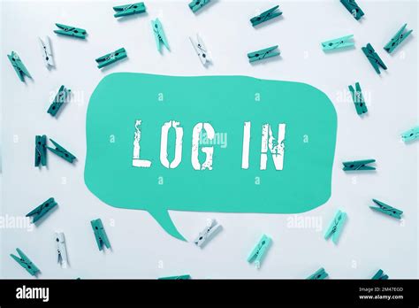 Text Showing Inspiration Log In Concept Meaning Go Through The Procedures To Begin Use Of A