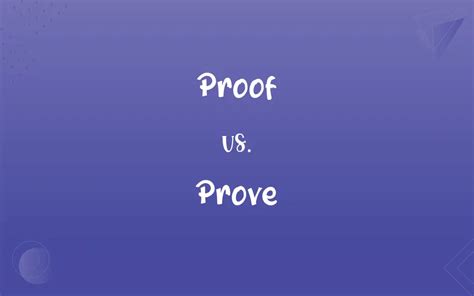 Proof Vs Prove Whats The Difference