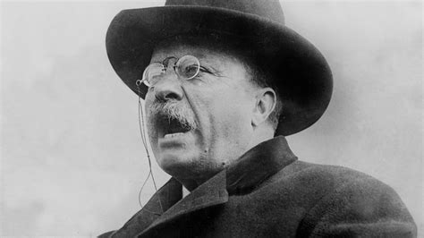 The Final Words Of Theodore Roosevelt Explained