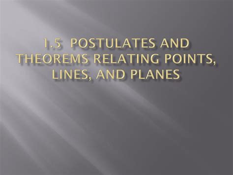 Ppt 1 5 Postulates And Theorems Relating Points Lines And Planes Powerpoint Presentation