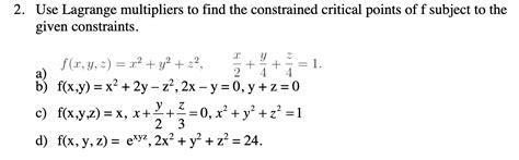Solved 2 Use Lagrange Multipliers To Find The Constrained