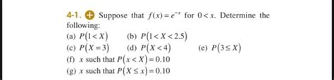 Solved 4 1 Suppose That F X Ex For 0 Chegg Com