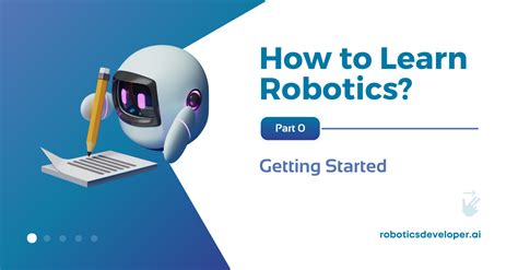 A Learning Path To Become A Robotics Developer 2023 Guide