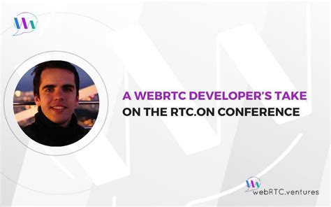 webrtc ventures on linkedin a webrtc developer s take on the rtc on
