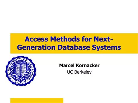 Ppt Access Methods For Next Generation Database Systems Powerpoint