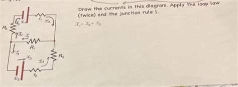Solved Draw The Currents In This Diagram Apply The Loop Law Chegg Com