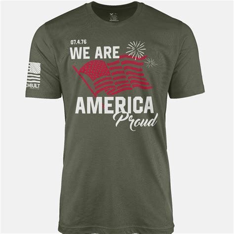 We Are American Proud Shirt Patriotic Usa Apparel Freedombuilt