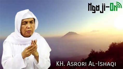 Membaca sholawat di akhiran do'a dan membaca istighfar setelah sholat oleh KH. Asrori Al-Ishaqi ...