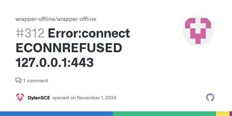Errorconnect Econnrefused 127001443 · Issue 312 · Wrapper Offline