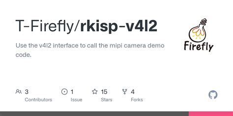 Github T Fireflyrkisp V4l2 Use The V4l2 Interface To Call The Mipi Camera Demo Code