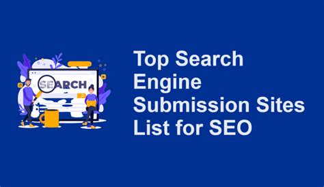 Importance Of Submitting Website In Top Search Engines Sites Infohub