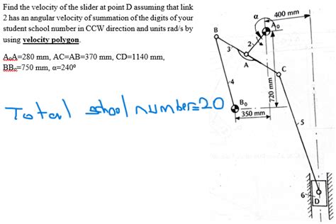 Solved Find The Velocity Of The Slider At Point D Assuming Chegg