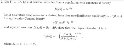 Solved Fy∣θθe−θy Let Z Be A Future Observation To Be