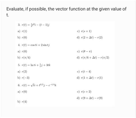 Evaluate If Possible The Vector Function At The Chegg Com