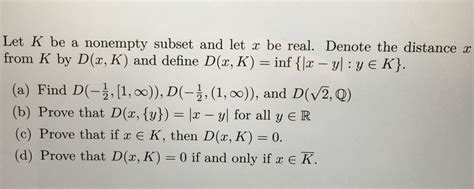 solved let k be a nonempty subset and let x be real denote