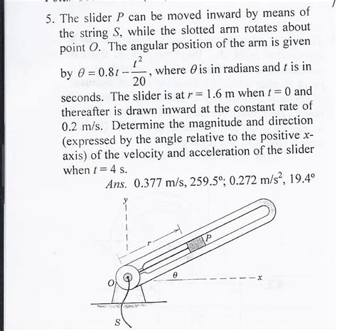 Solved 5 The Slider P Can Be Moved Inward By Means Of The