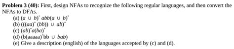 solved problem 3 40 first design nfas to recognize the