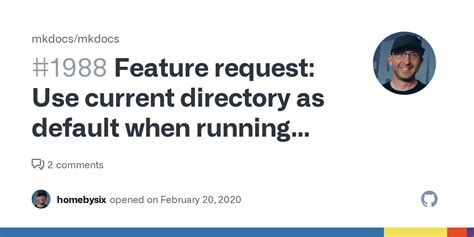 Feature Request Use Current Directory As Default When Running Mkdocs New With No Path · Issue