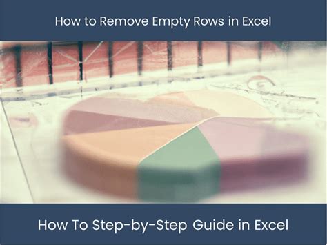 Remove Empty Rows In Excel Step By Step Guide