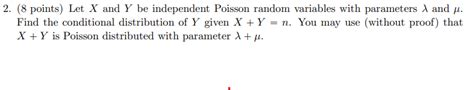 Solved Points Let X And Y Be Independent Poisson Chegg