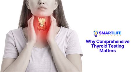 Why Comprehensive Thyroid Testing Matters