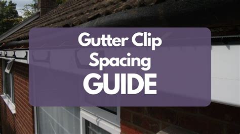 How Far Apart Should Gutter Brackets Clips Be Expert Answer