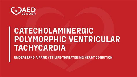 Catecholaminergic Polymorphic Ventricular Tachycardia Cpvt
