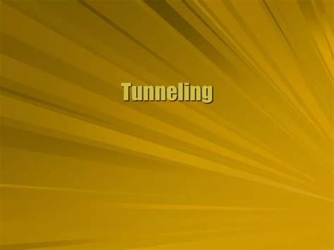 PPT Tunneling PowerPoint Presentation Free Download ID 6665637