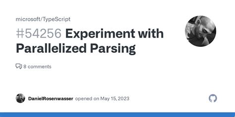 Experiment With Parallelized Parsing · Issue 54256 · Microsoft