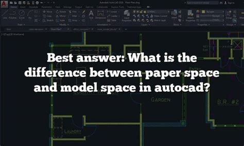 Best Answer What Is The Difference Between Paper Space And Model Space In Autocad