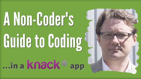 A Non Coder S Guide To Coding In A Knack App