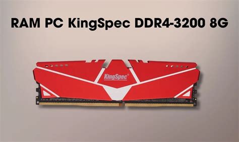 Ram Kingspec Có Tốt Không Nên Mua Dòng Nào