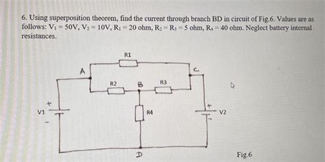 Solved 6 Using Superposition Theorem Find The Current