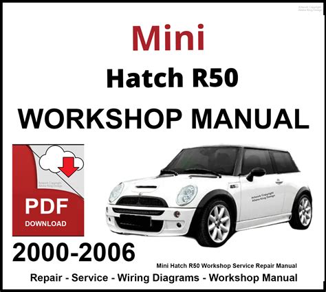 Mini Hatch R50 Workshop Manual 2000 2006 Download