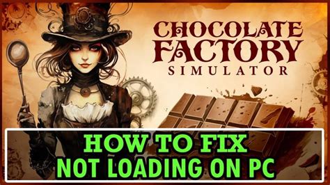 Recover Android Data On Linkedin Fix Chocolate Factory Simulator Not Loadingstuck On Loading