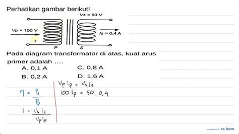 Perhatikan Gambar Berikutpada Diagram Transformator Di Atas Kuat Arus Primer Adalah Youtube