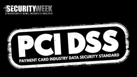 Pci Dss 4 0 1 A Cybersecurity Blueprint By The Industry For The Industry Securityweek