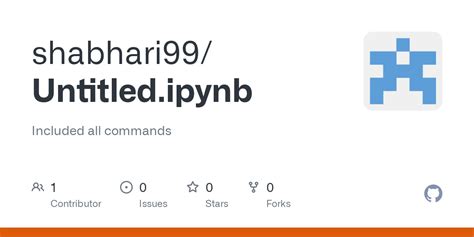 GitHub Shabhari Untitled Ipynb Included All Commands