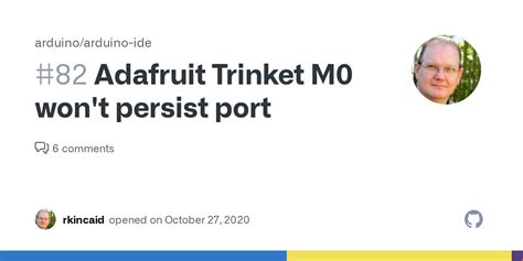Adafruit Trinket M0 Wont Persist Port · Issue 82 · Arduinoarduino Ide · Github