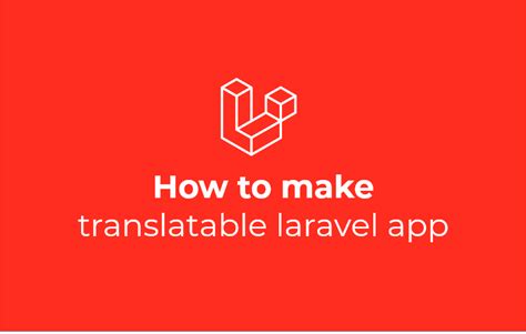 Translate Your Laravel App Medium