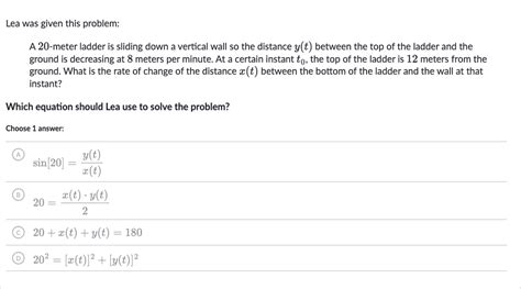 Solved Lea Was Given This Problem A 20 Meter Ladder Is Sliding Dow