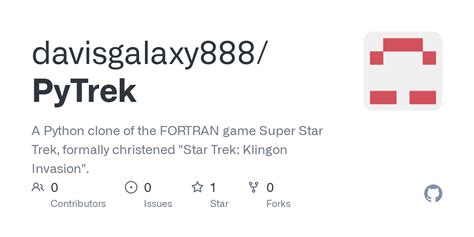Github Davisgalaxy888pytrek A Python Clone Of The Fortran Game Super Star Trek Formally