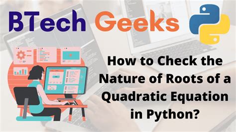 how to check the nature of roots of a quadratic equation in python