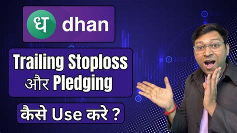 Option Trading Ep Trailing Stoploss In Dhan Pledging In Dhan Dhan App Option Trading
