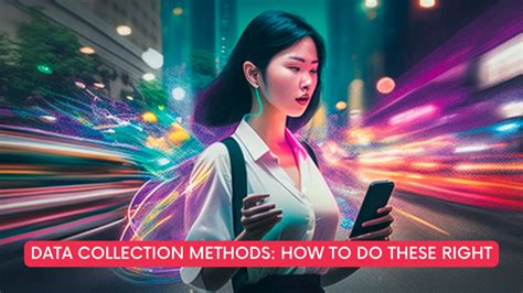 Data Collection Methods How To Do These Right Privacy Ninja